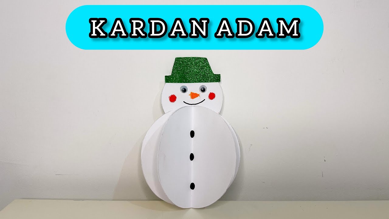 KARDAN ADAM YAPIMI / KARDAN ADAM SANAT ETKİNLİĞİ / YARATICI SANAT ...