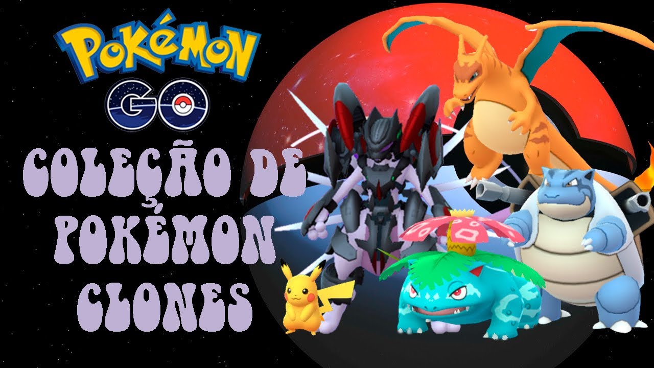 Coleção de Pokémon Clones no Pokémon Go - YouTube