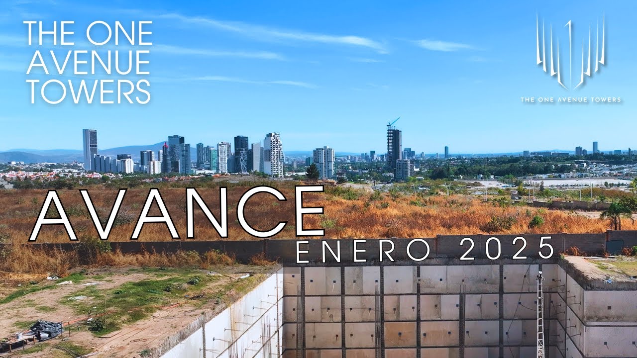 The One Avenue Towers - Avance Enero 2025 @TheOneAvenueTowers - YouTube