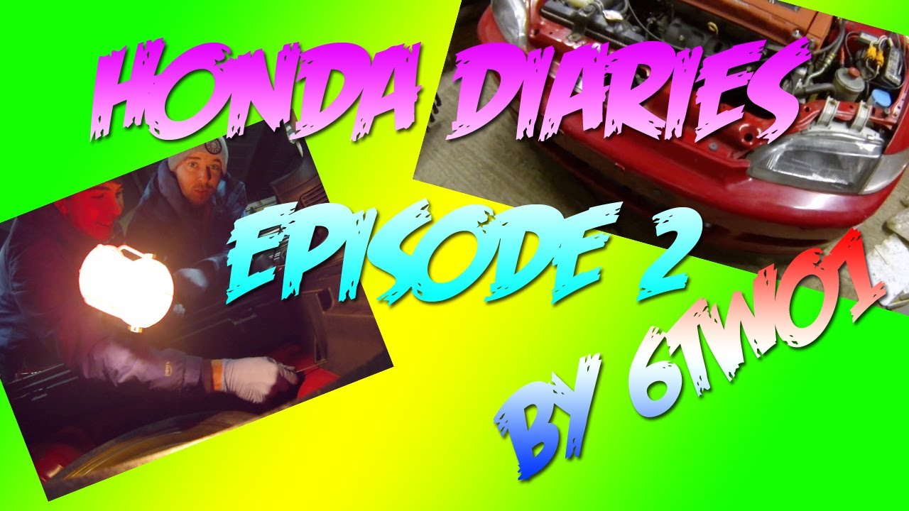HARV RUINED MY CAR! 6TWO1 : Honda Diaries Episode 2 - YouTube