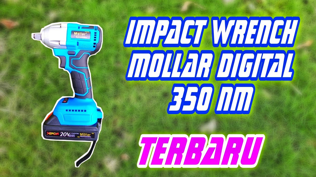 Unboxing Impact WRENCH MOLLAR DIGITAL CIW20350-U CORDLESS‼️ - YouTube