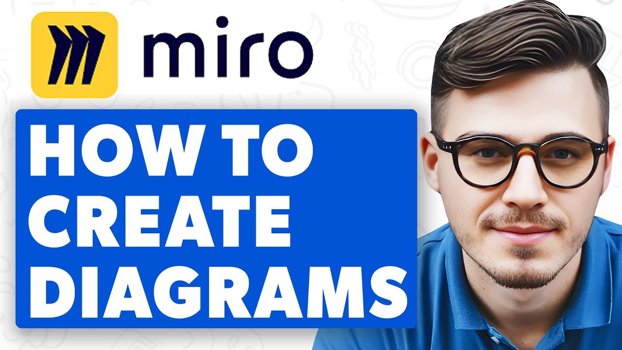 How To Create Diagrams On Miro [2025 Guide] - YouTube
