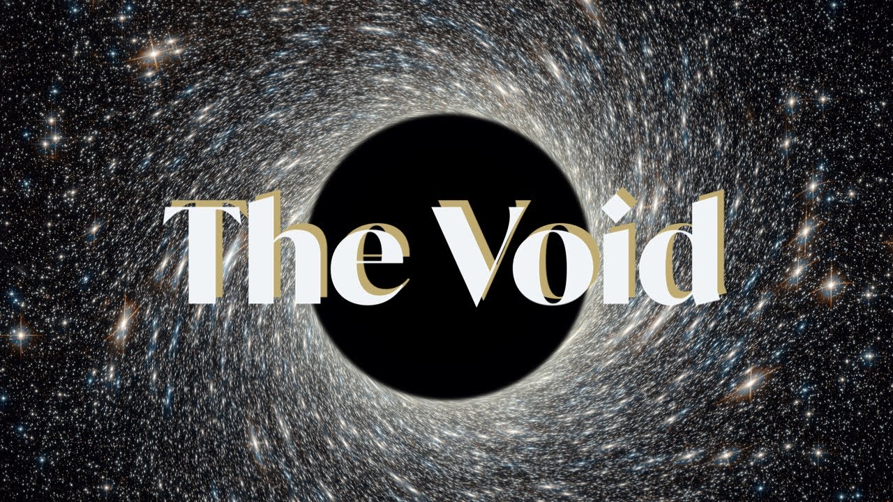 The Void - YouTube