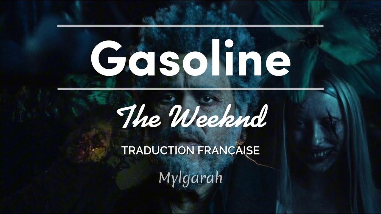 The Weeknd - Gasoline (Traduction Française) - YouTube Music
