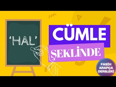 HAL CÜMLESİ ✔ HAL DURUMUNUN CÜMLE ŞEKLİNDE GELMESİ / FASİH ARAPÇA 44. DERS
