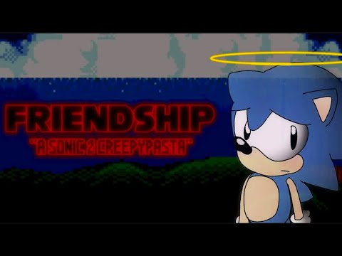 Friendship - A Sonic 2 Creepypasta with Good And Bad Endings - YouTube