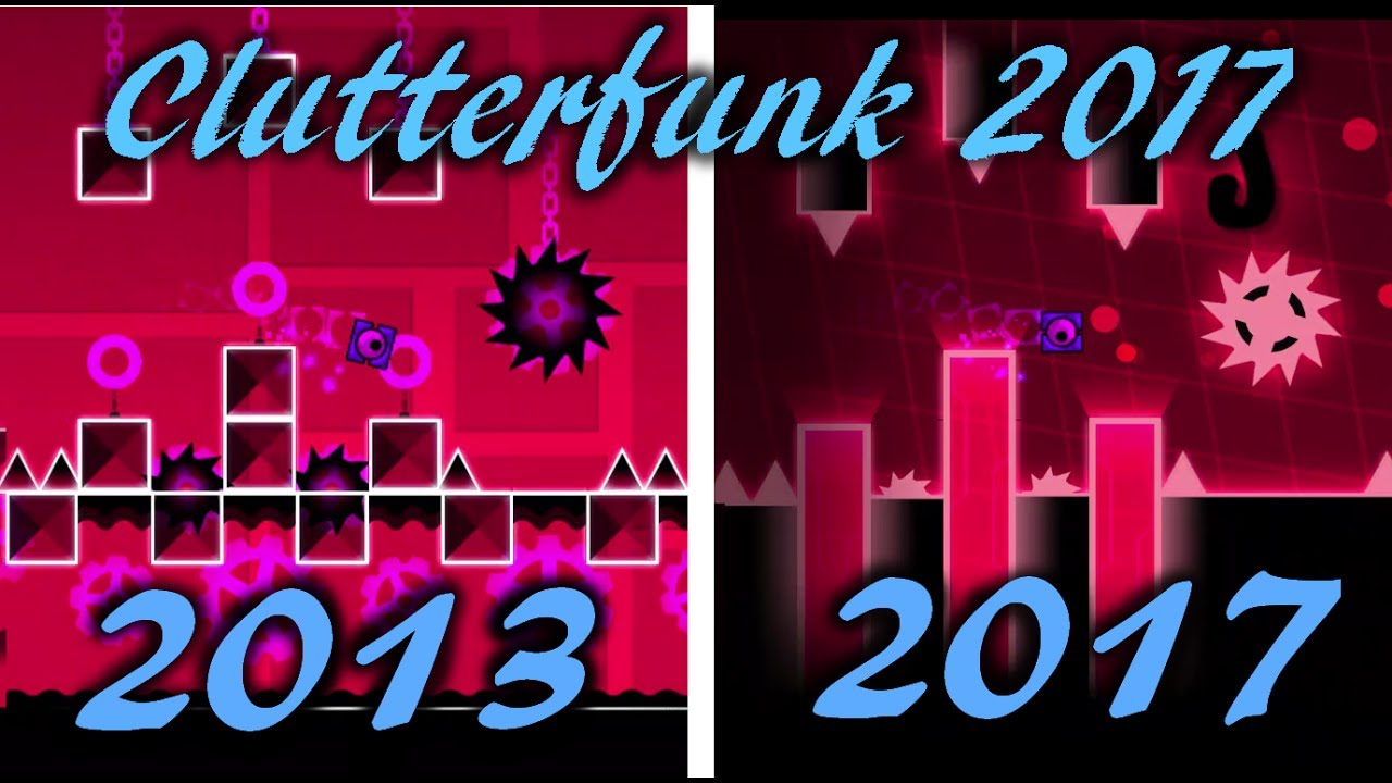 geometry dash「Clutterfunk 2017」100% - YouTube