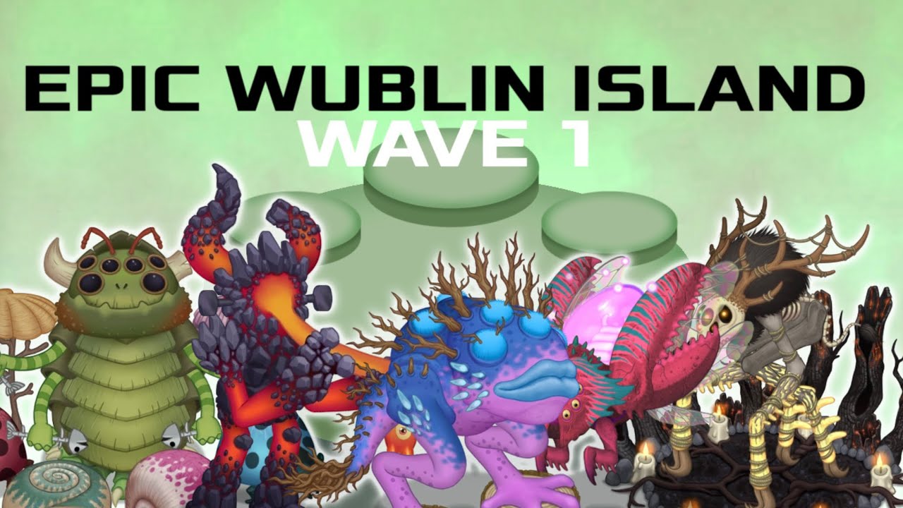 Epic Wublin Island (Wave 1) - YouTube