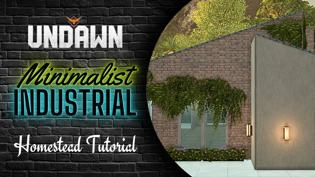Undawn - Minimalist Industrial Type Homestead (Tutorial) - YouTube