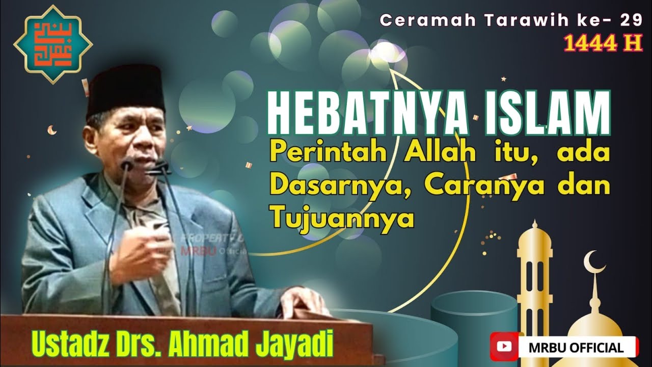 Ceramah Tarawih Malam ke-29 | Hebatnya Islam | Drs. Ahmad Jayadi - YouTube