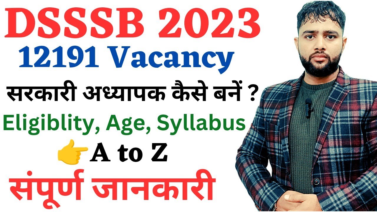 DSSSB Vacancy 2023 || DSSSB PRT/TGT/PGT Syllabus, Eligibility Criteria ...