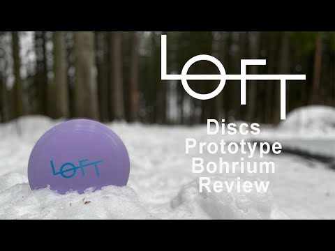 Loft Discs Prototype Bohrium Review - YouTube