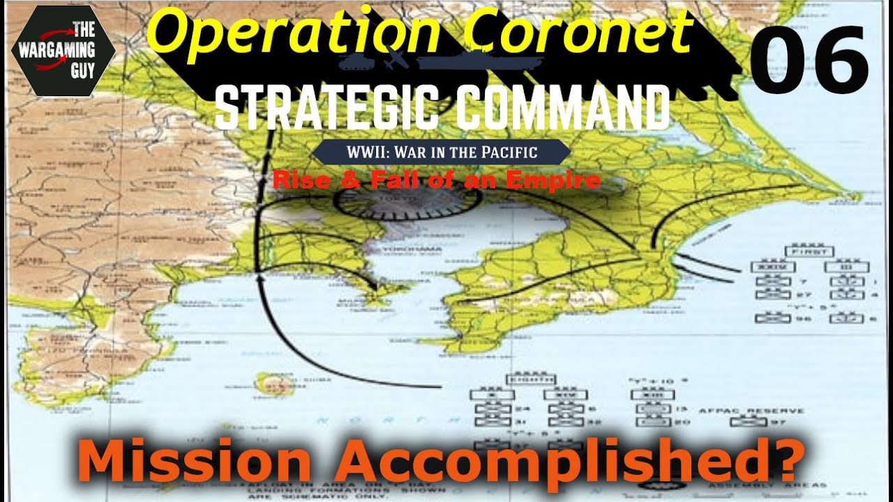 06 Strategic Command War in the Pacific RAFOAE Operation Coronet ...