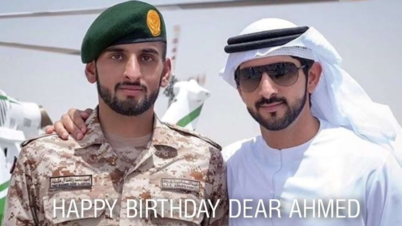 Happy Birthday To Dear Ahmed bin Mohammed Bin Rashid Al Maktoum,may God ...