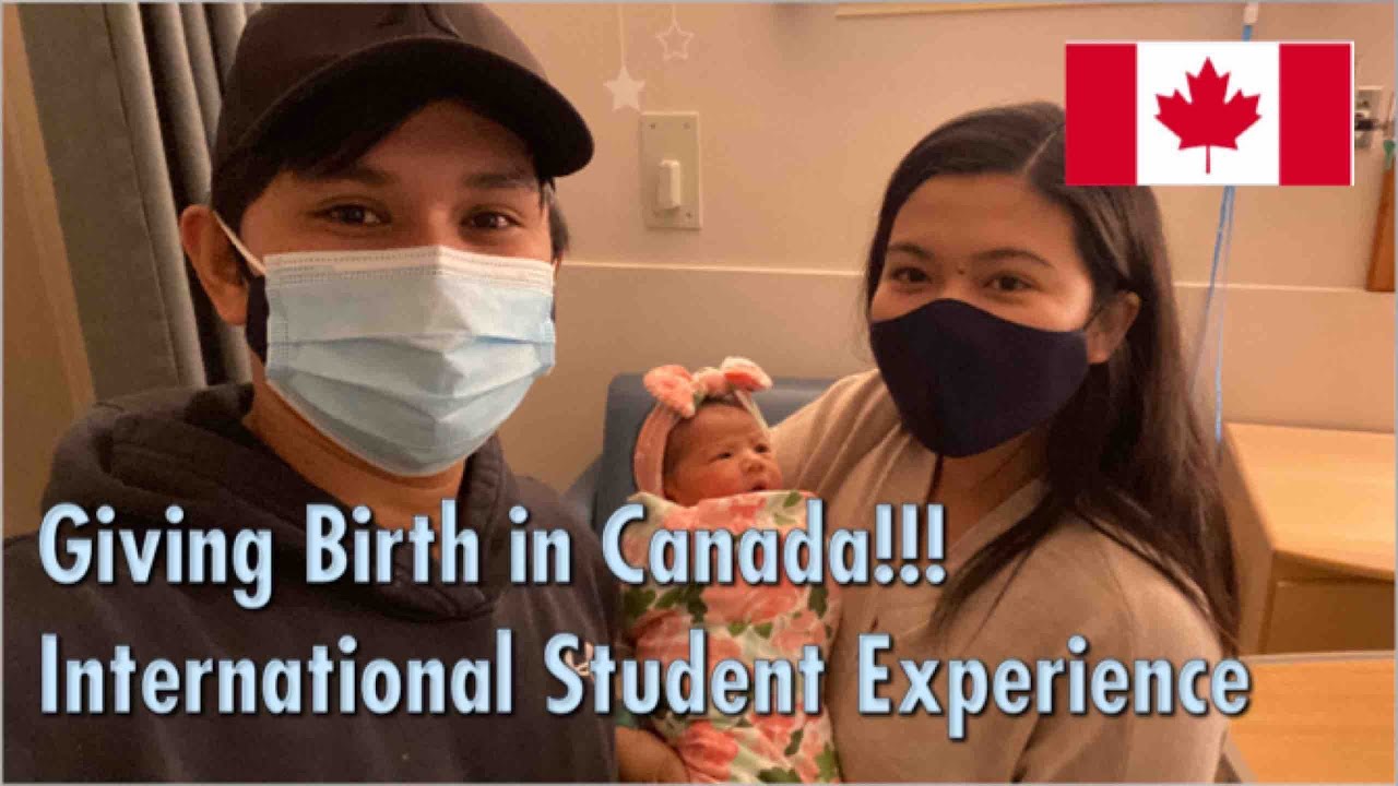 Giving Birth in Canada (International student Experience) - YouTube