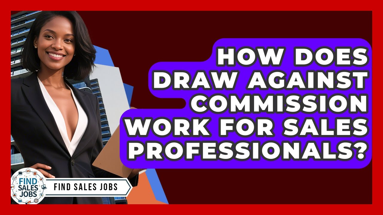 How Does Draw Against Commission Work For Sales Professionals? - Find ...