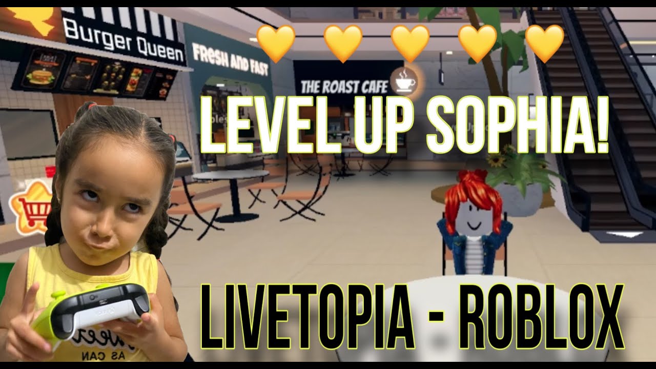 ROBLOX - EXPLORADO LUGARES EN LIVETOPIA - LEVEL UP SOPHIA! - YouTube