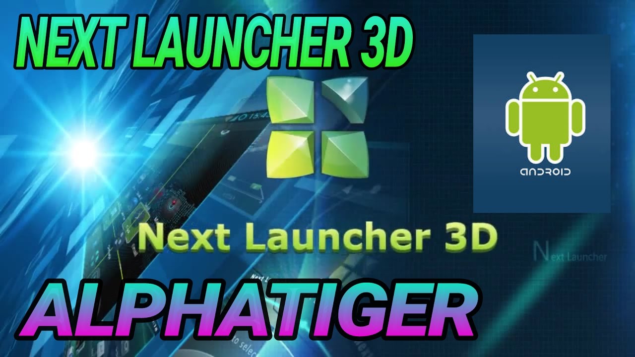 Next launcher 3d!ANDROID FULL - YouTube