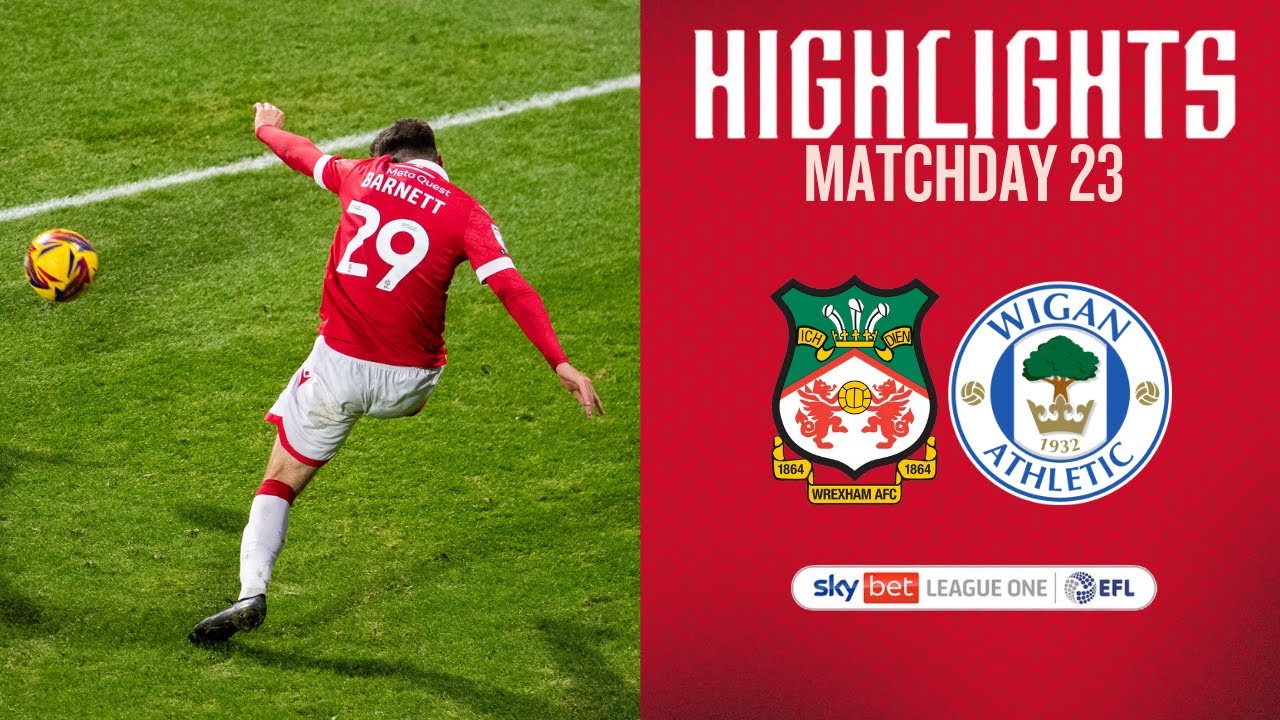 HIGHLIGHTS | Wrexham AFC vs Wigan Athletic - YouTube