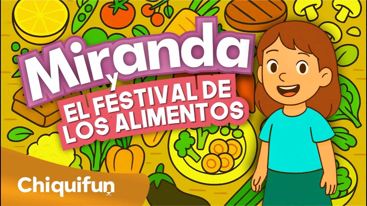 Miranda y el Festival de los Alimentos - YouTube