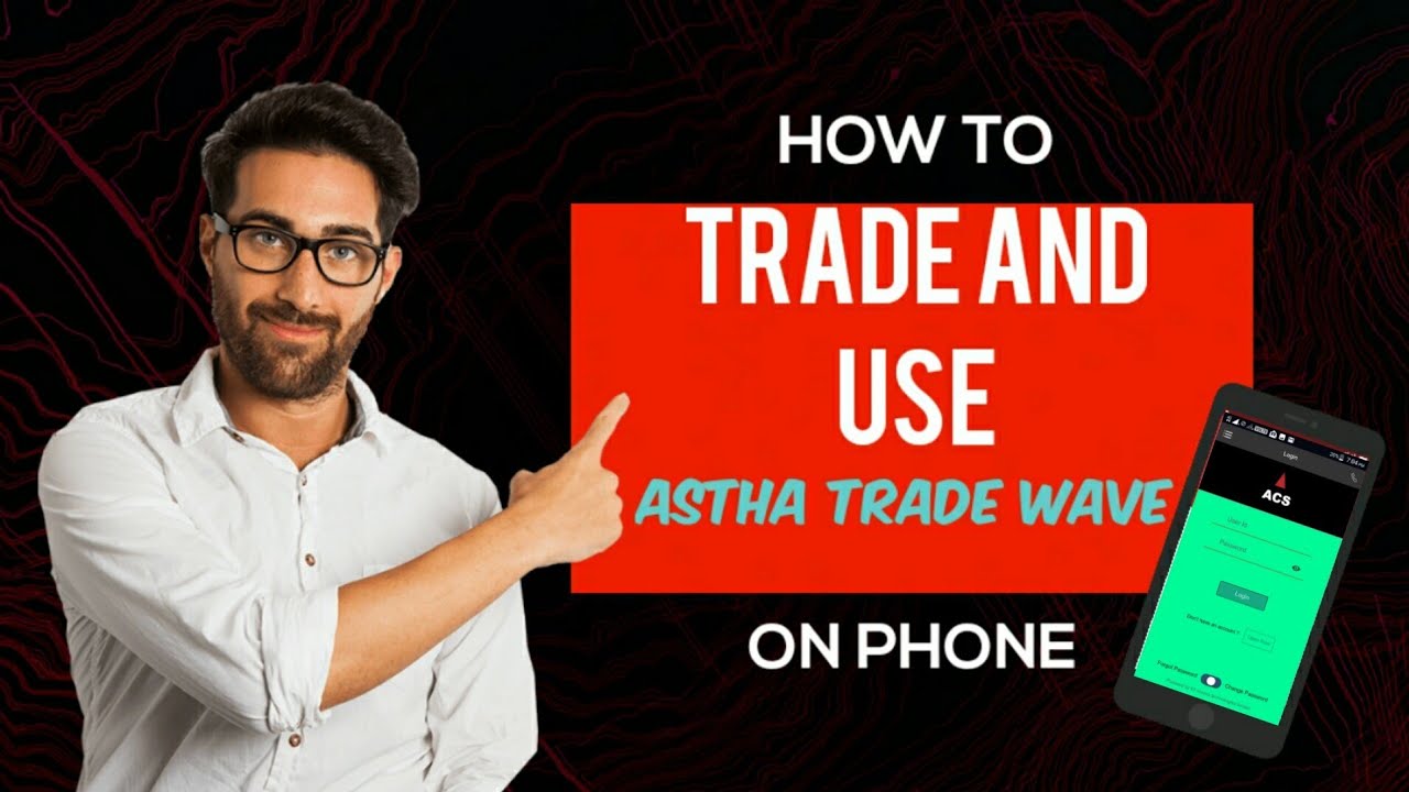 Most Awaited Astha trade mobile app complete demo video - YouTube