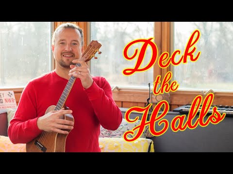 Deck The Halls | Ukulele Chord Melody | Tutorial + Tab + Play Along ...
