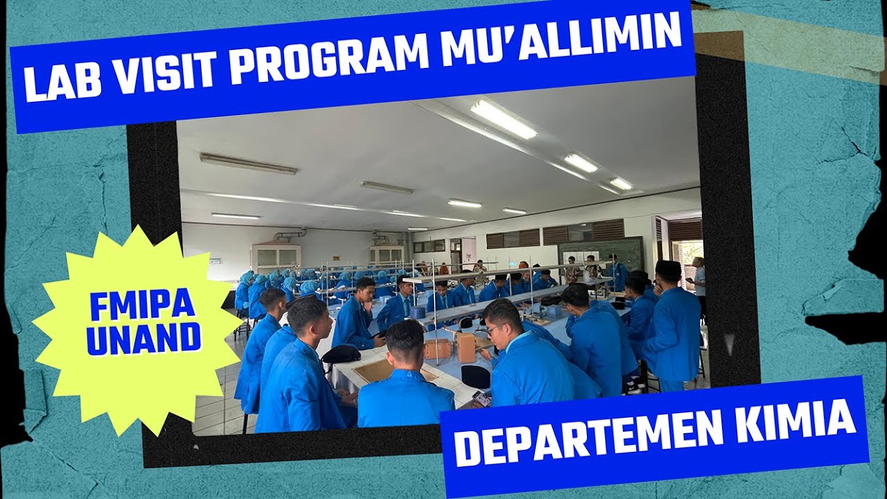 LAB VISIT PROGRAM SANTRI MUALLIMIN, Laboratorium KIMIA FMIPA UNAND # ...