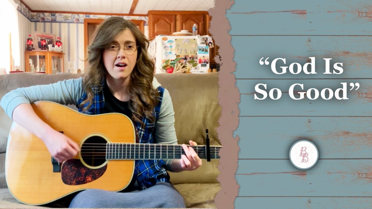 Music Video: "God Is So Good" - YouTube
