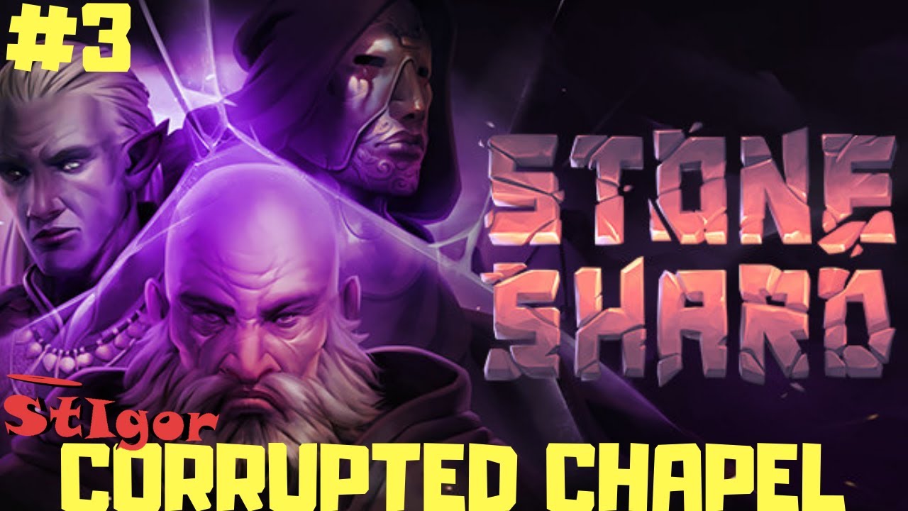 STONE SHARD - EPISODE #3 - CORRUPTED CHAPEL - GAMEPLAY - YouTube