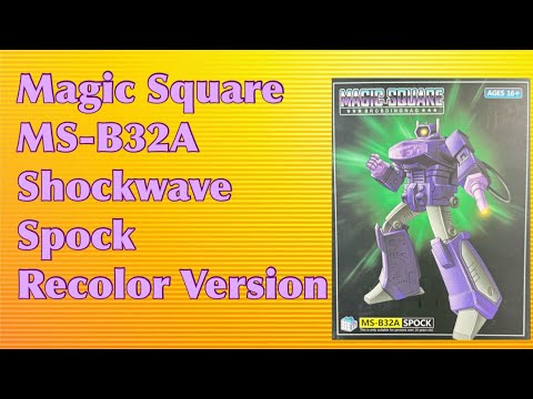 Magic Square MS-B32A Shockwave Spock Recolor Version - YouTube