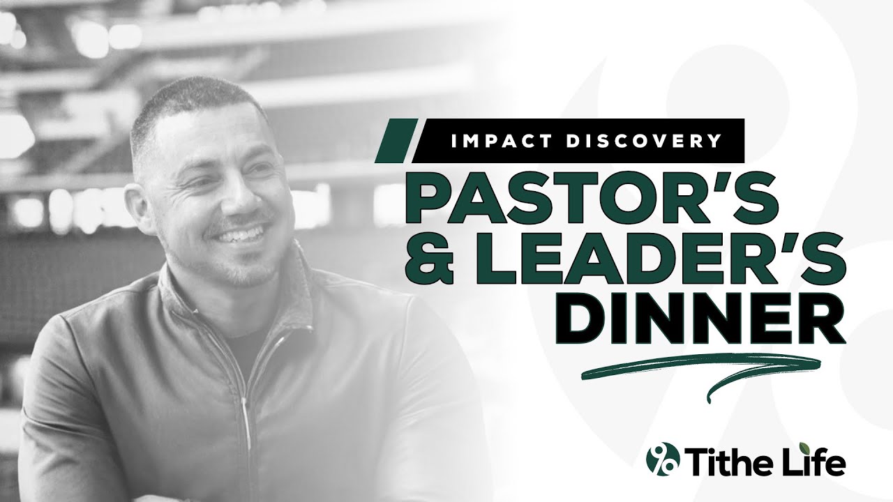 Tithe Life Pastor's and Leader's Dinner - YouTube