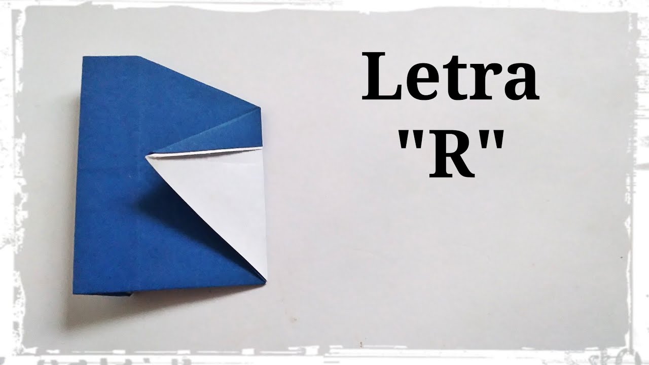 Letra "R" de Papel - Origami - YouTube
