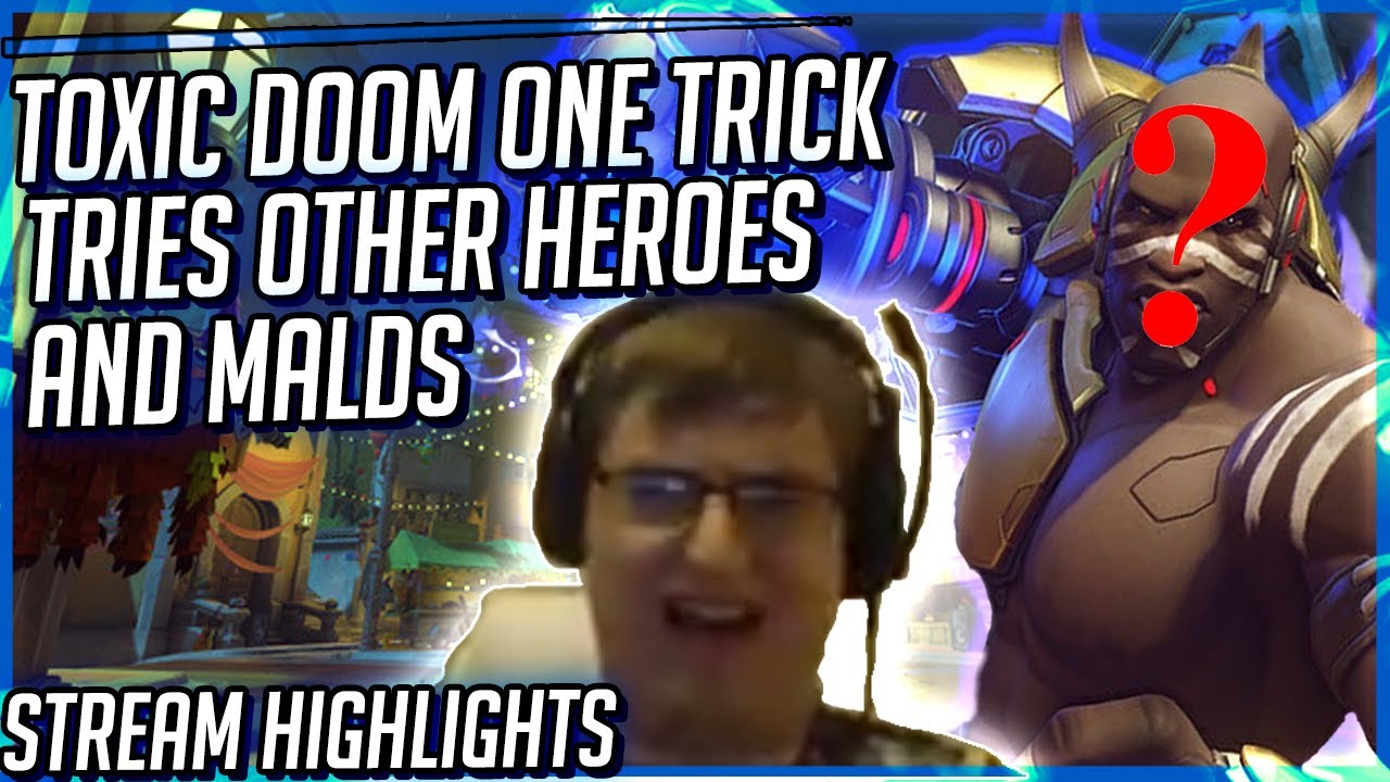 TOXIC DOOM ONE TRICK TRIES DIFFERENT HEROES WHILE YELLING AT HIS TEAMS ...
