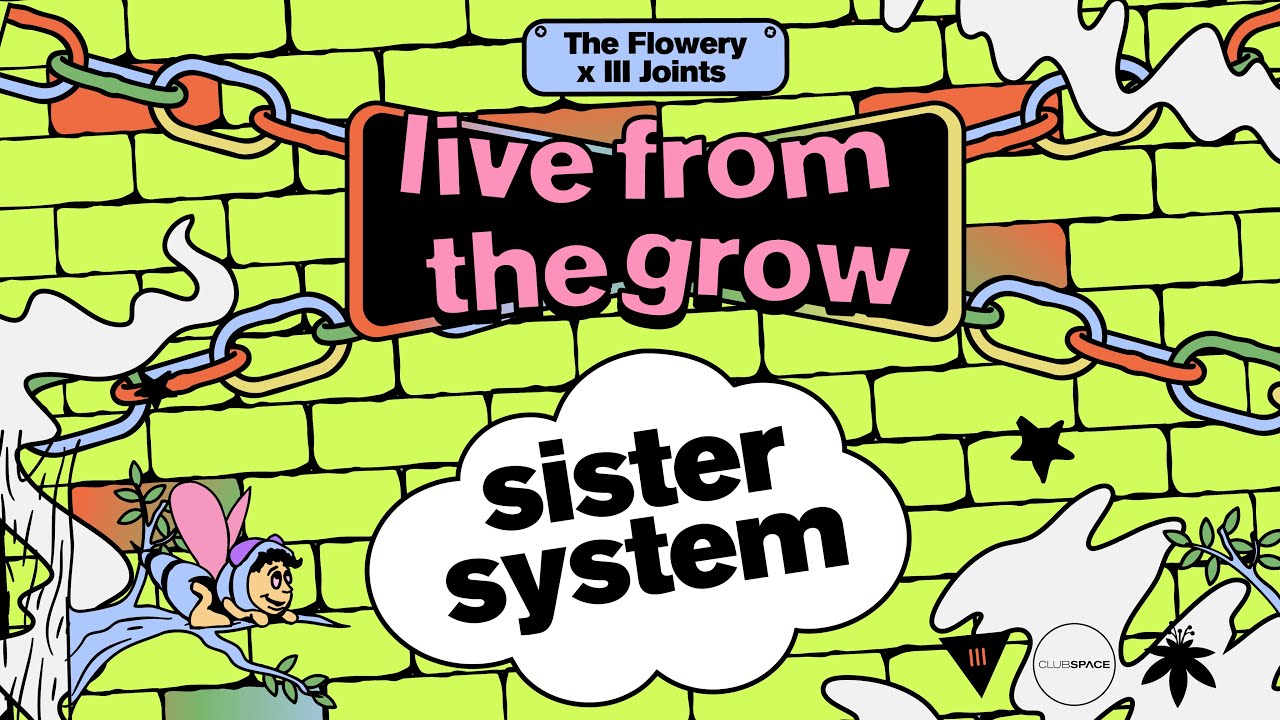 Sister System - Hybrid Set | Live From The Grow [III Points x The ...