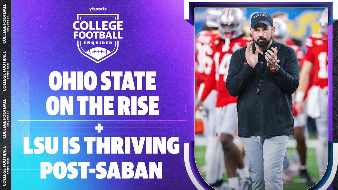 Ohio State building for a championship, LSU thriving in a post-Saban ...
