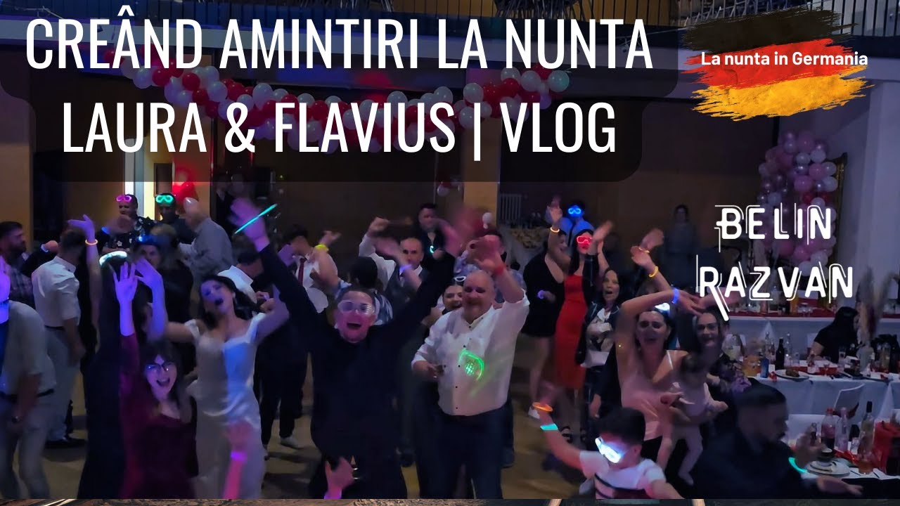 Bucurie, Dans și Delicii: Vlog de la Nunta | Laura & Flavius' Wedding ...