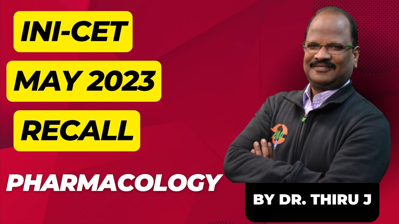 Pharmacology Recall | INICET May 2023 || Dr. Thiru J - YouTube