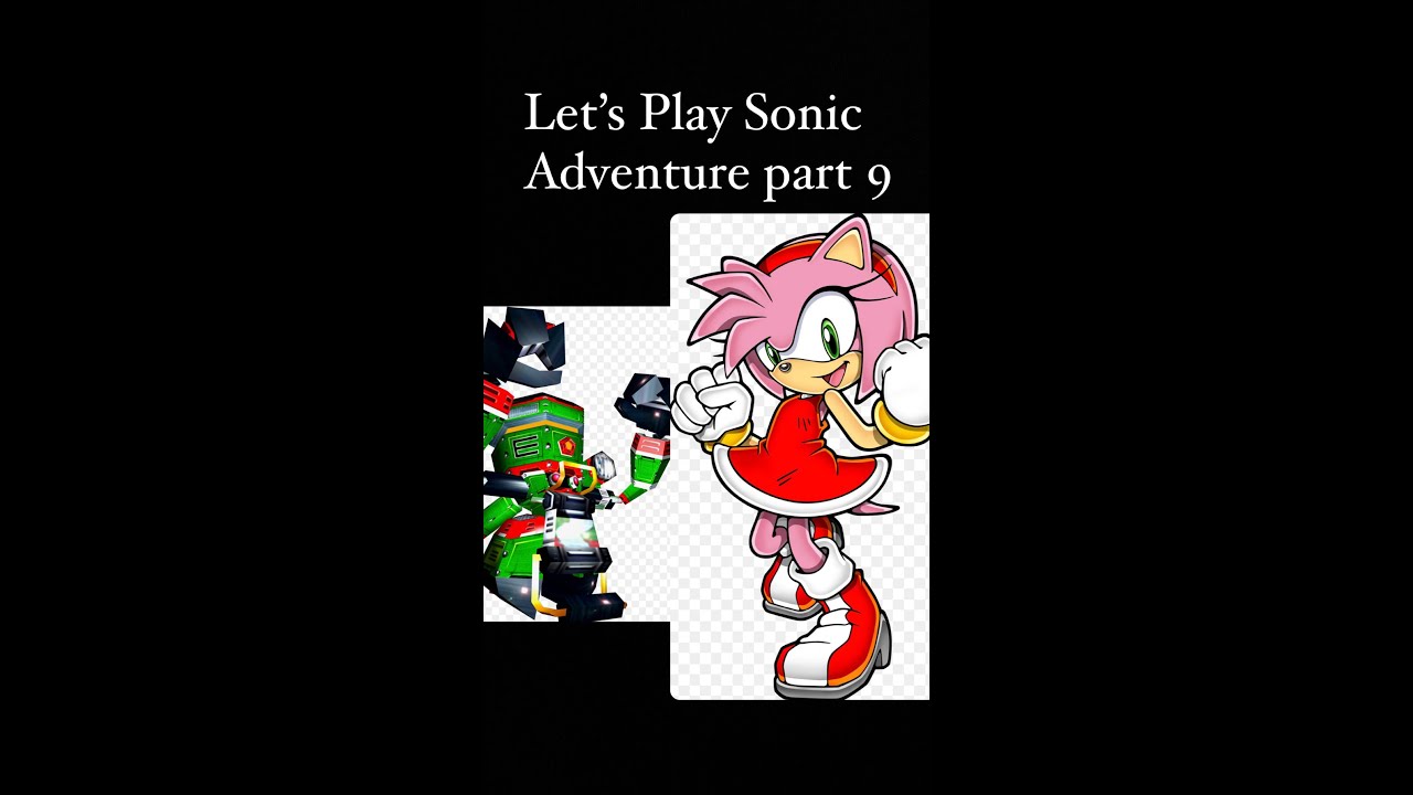 Run Amy Run!!: Let's Play Sonic Adventure part 9 - YouTube