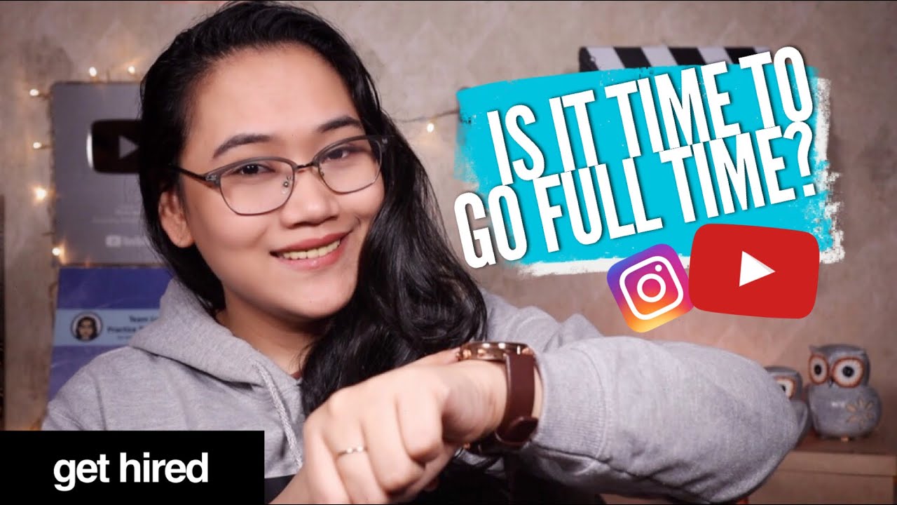 Is it TIME to go FULL TIME? | #GetHired - YouTube