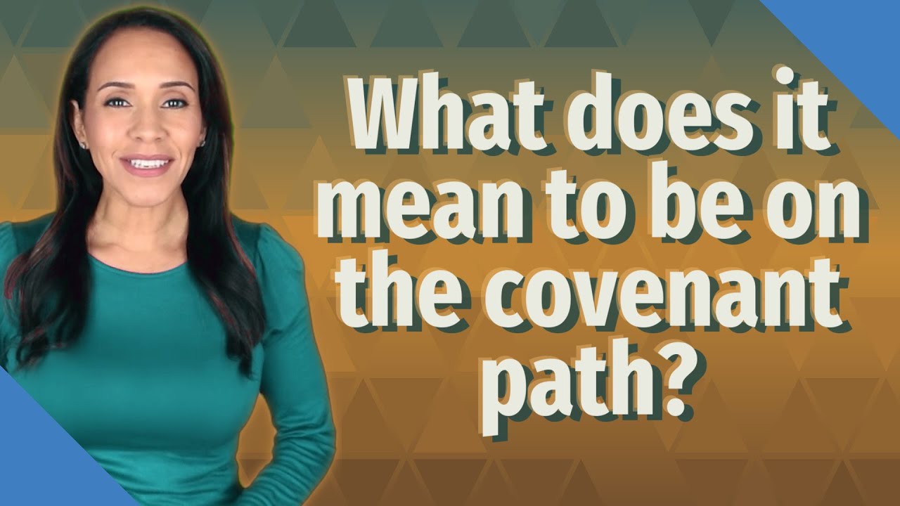 What does it mean to be on the covenant path? - YouTube