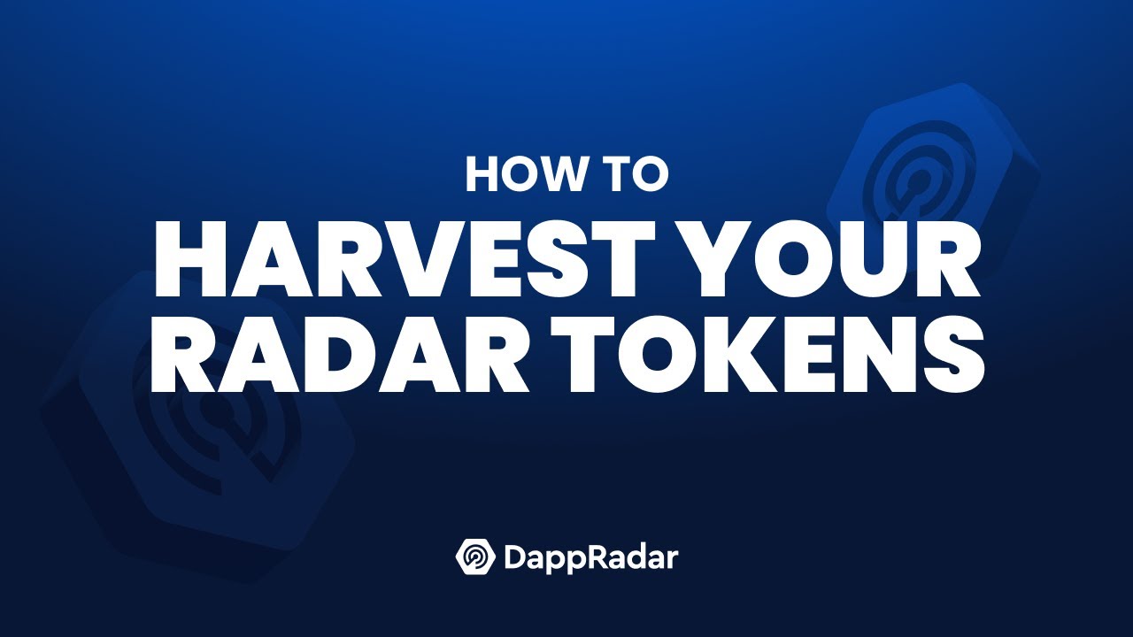 How to Harvest Your RADAR Tokens - YouTube