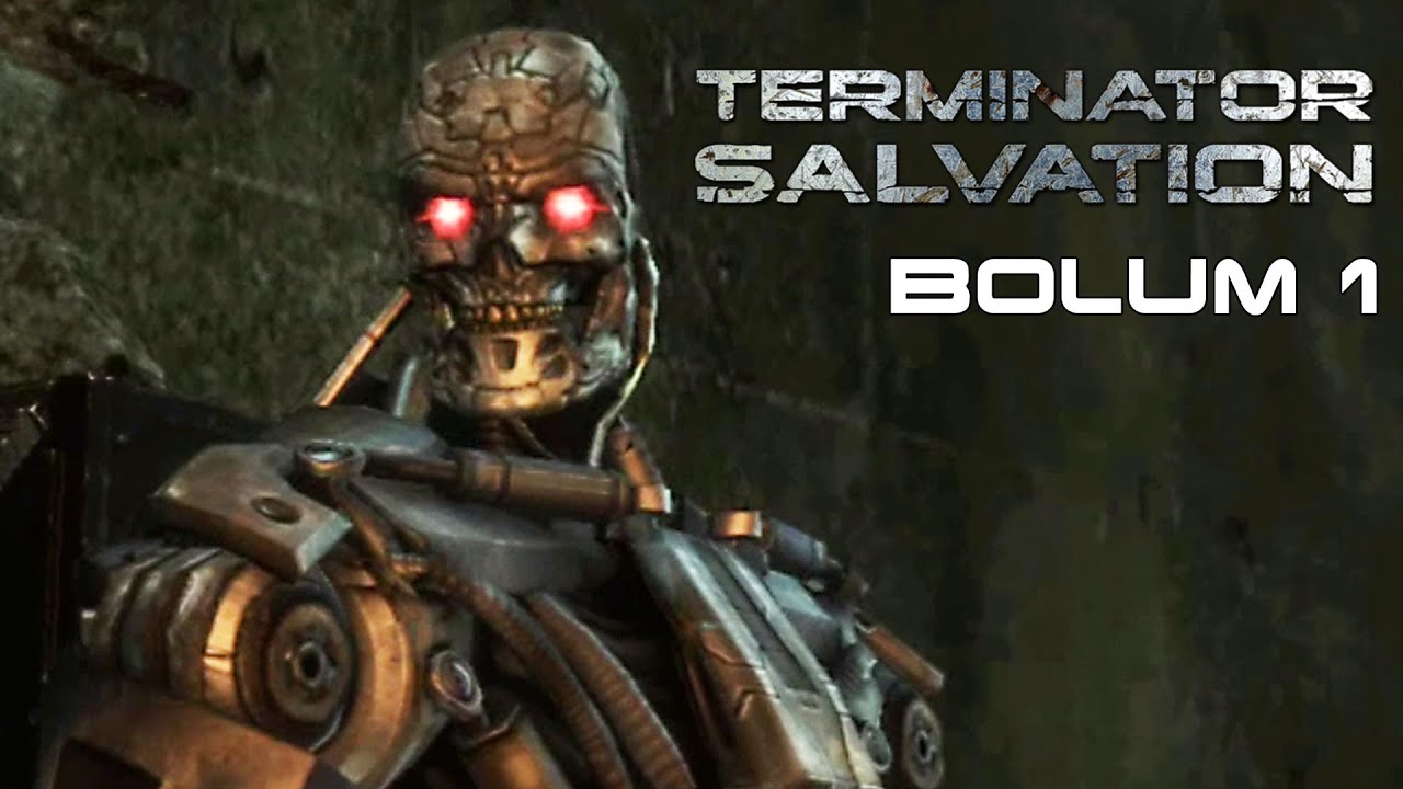 KARANLIK GELECEK | Terminator Salvation Türkçe Bölüm 1 #oyun # ...