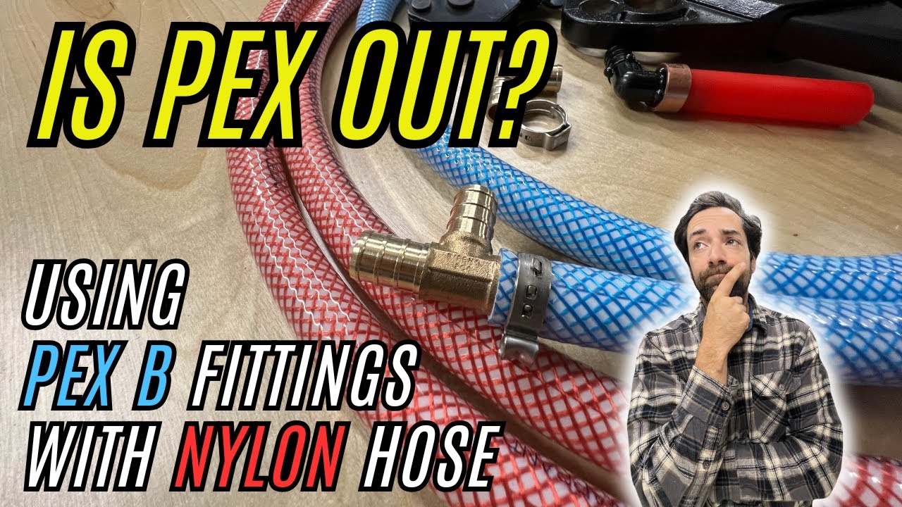 Using PEX B Fittings with Pressurized Braided Nylon Hose in your Van or ...