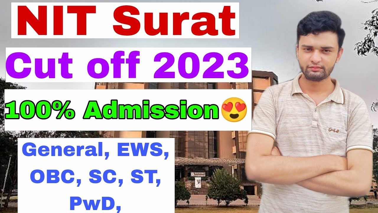 SVNIT Surat Admission Cutoff for 2023 | All Categories & All Branches | JEE Mains Round - 1 ...