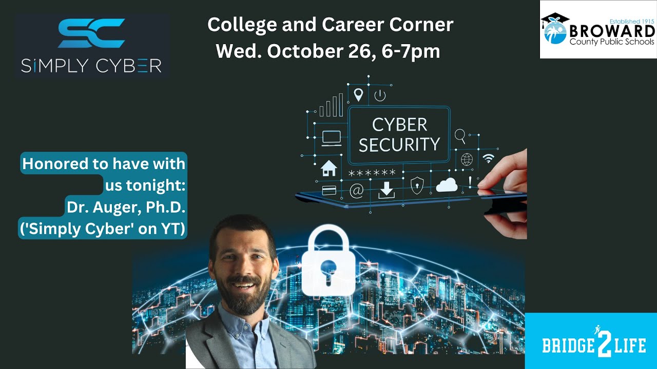 B2L October 2022 College & Career Webinar: CyberSecurity Careers w Dr ...