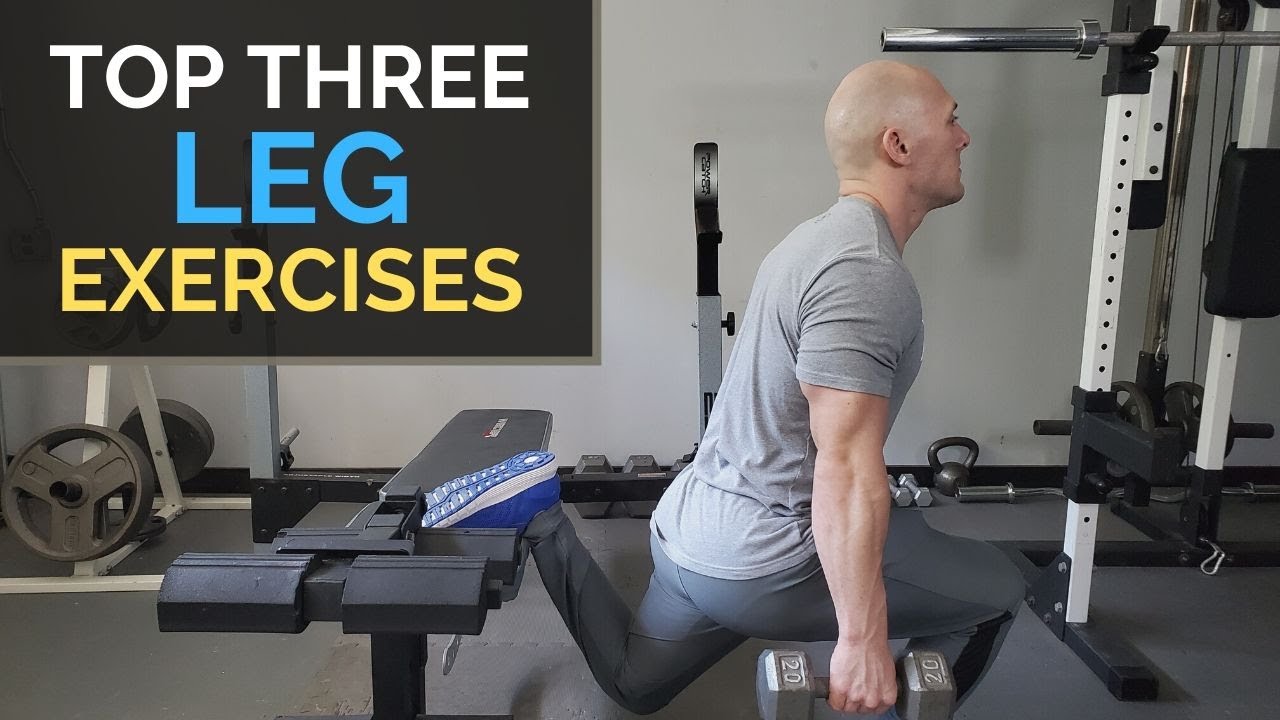 3 Best Leg Exercises - YouTube