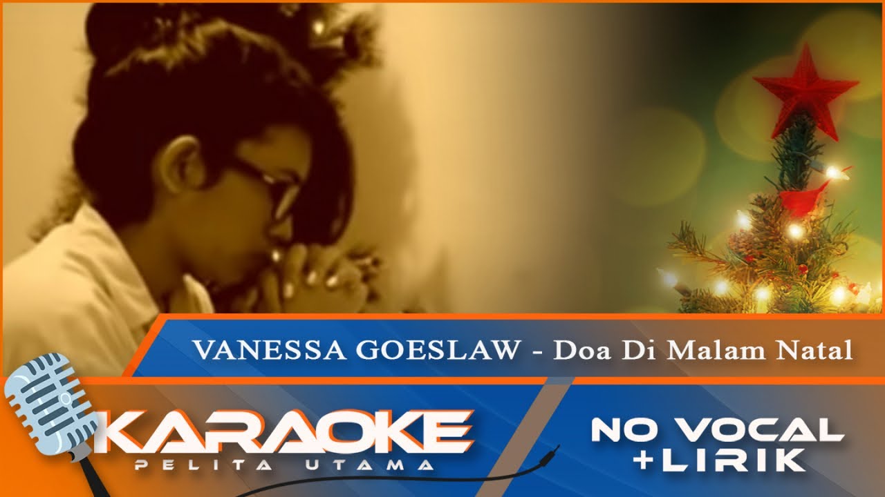 (Karaoke Version) Vanessa Goeslaw - DOA DI MALAM NATAL | No Vocal ...