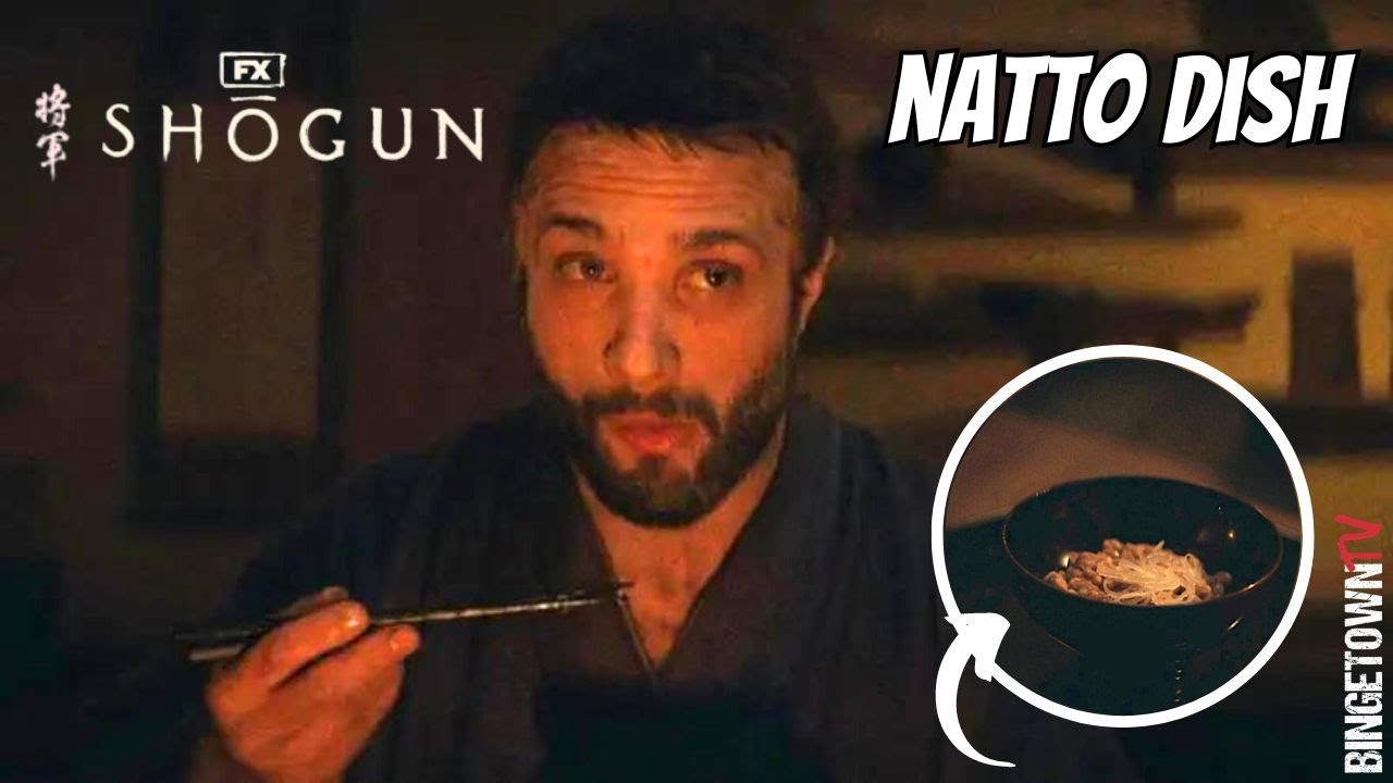 Why Mariko Warned John Blackthorne About Eating the Natto Dish- SHOGUN ...