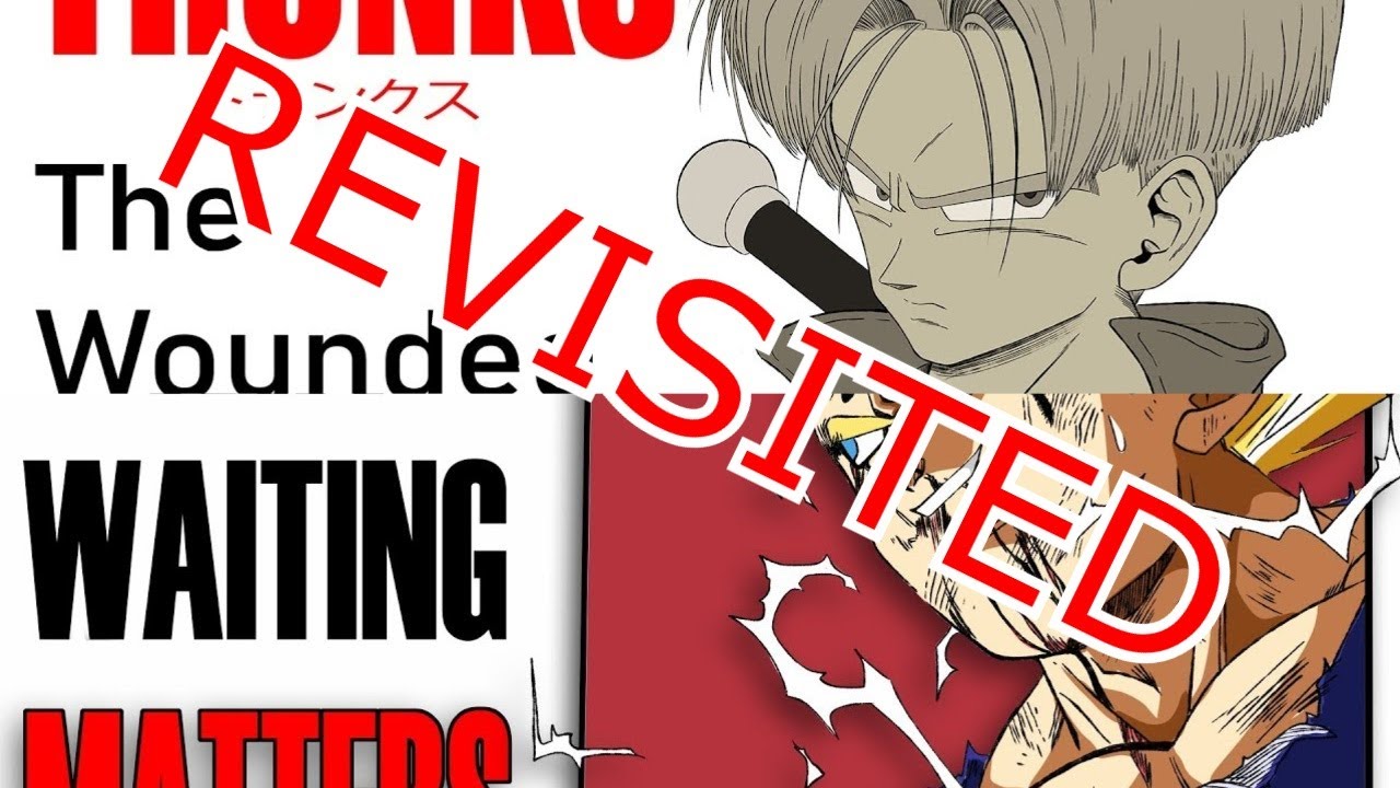 Revisited: The Importance of Waiting (Dragon Ball) / Trunks: The ...