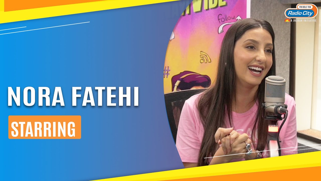 Nora Fatehi Talks 'I'm Bossy,' Dance, and 50K Dollar Bag! | Starring ...